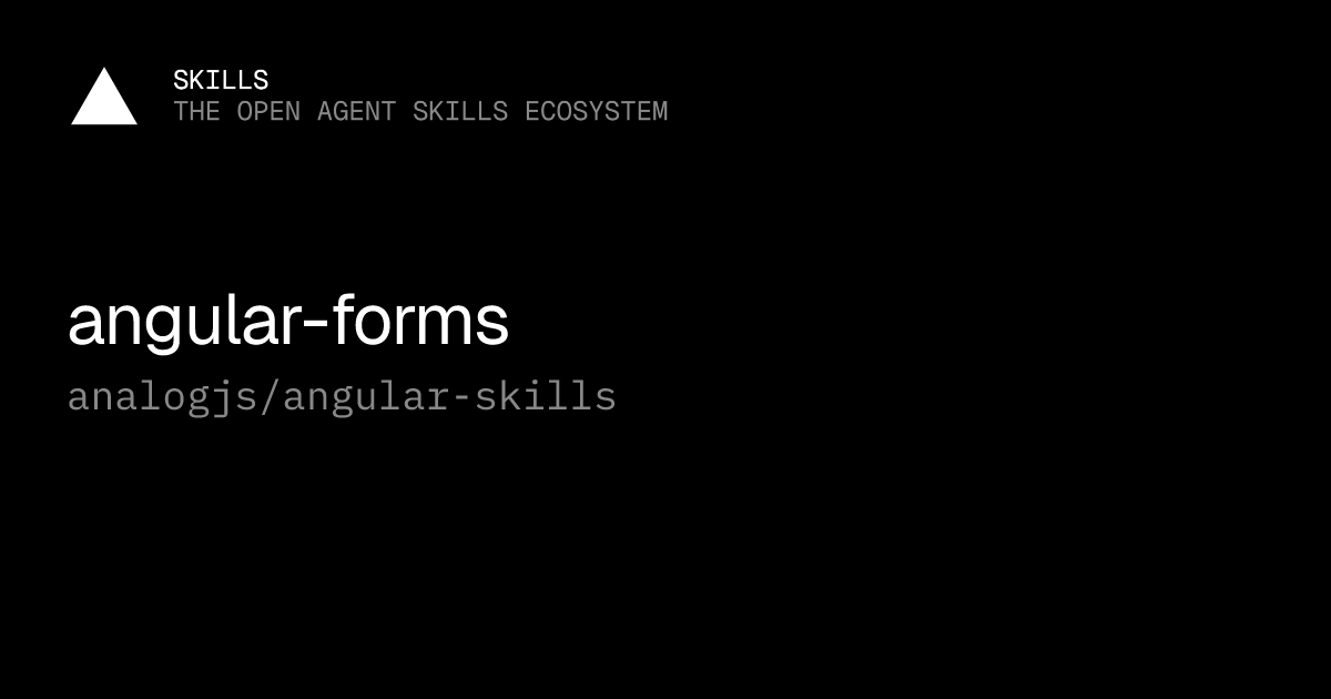 angular-forms by analogjs/angular-skills