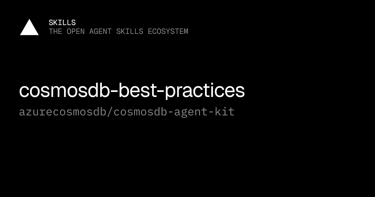 cosmosdb-best-practices by azurecosmosdb/cosmosdb-agent-kit