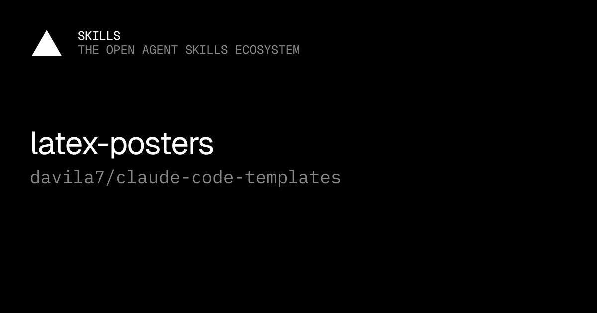 latex-posters by davila7/claude-code-templates