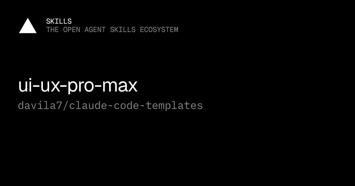 ui-ux-pro-max by davila7/claude-code-templates