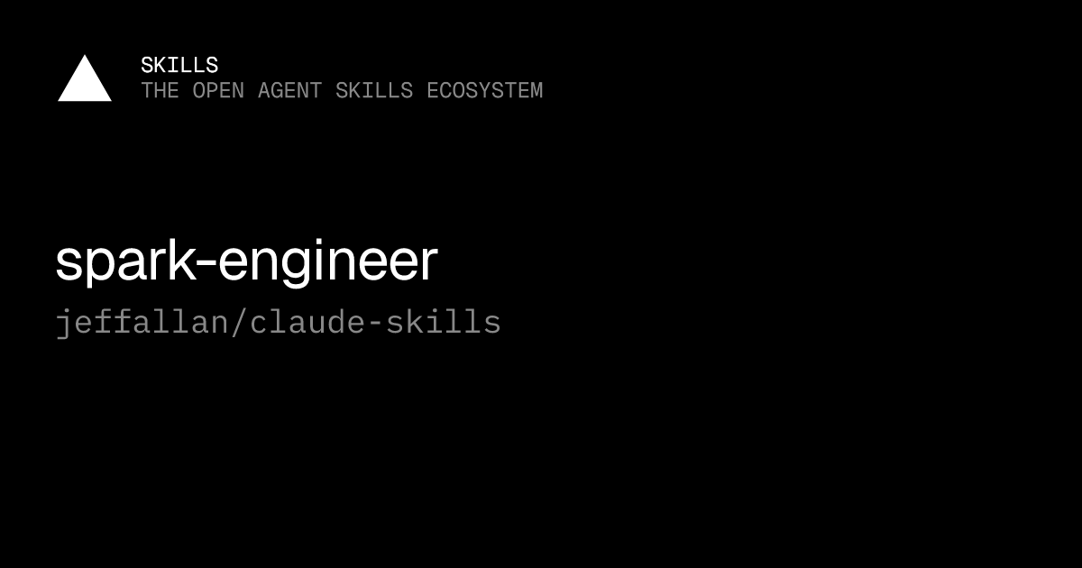 spark-engineer by jeffallan/claude-skills
