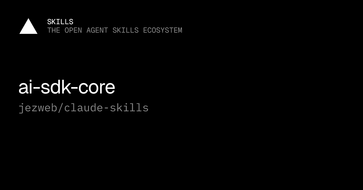 ai-sdk-core by jezweb/claude-skills