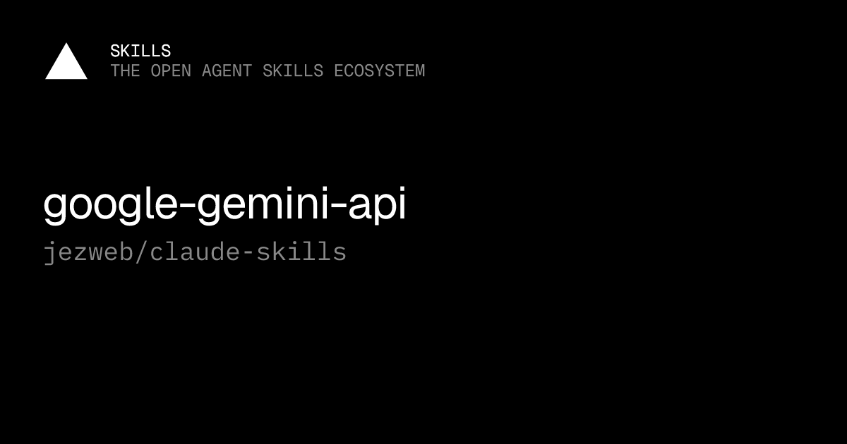 google-gemini-api by jezweb/claude-skills