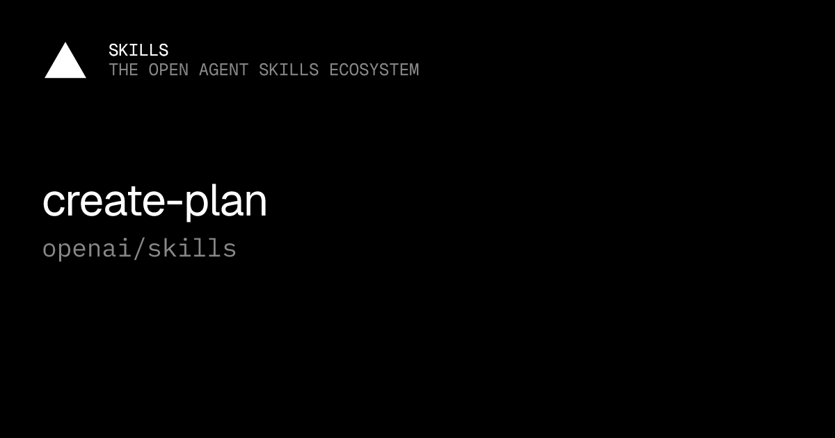 create-plan by openai/skills