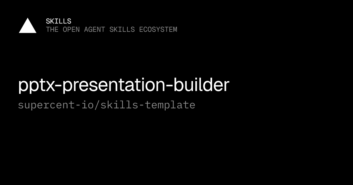 pptx-presentation-builder by supercent-io/skills-template
